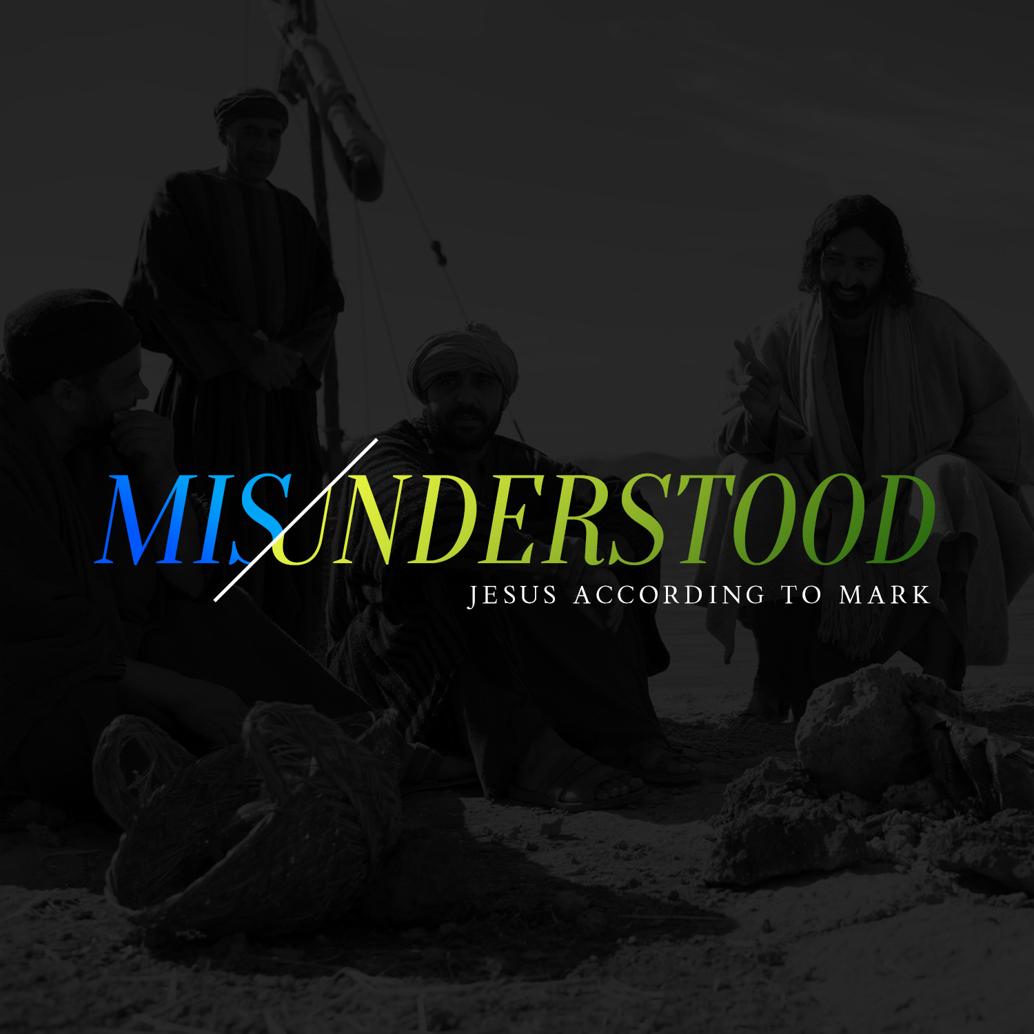 Misunderstood: Jesus According To Mark - First Christian Church of Decatur