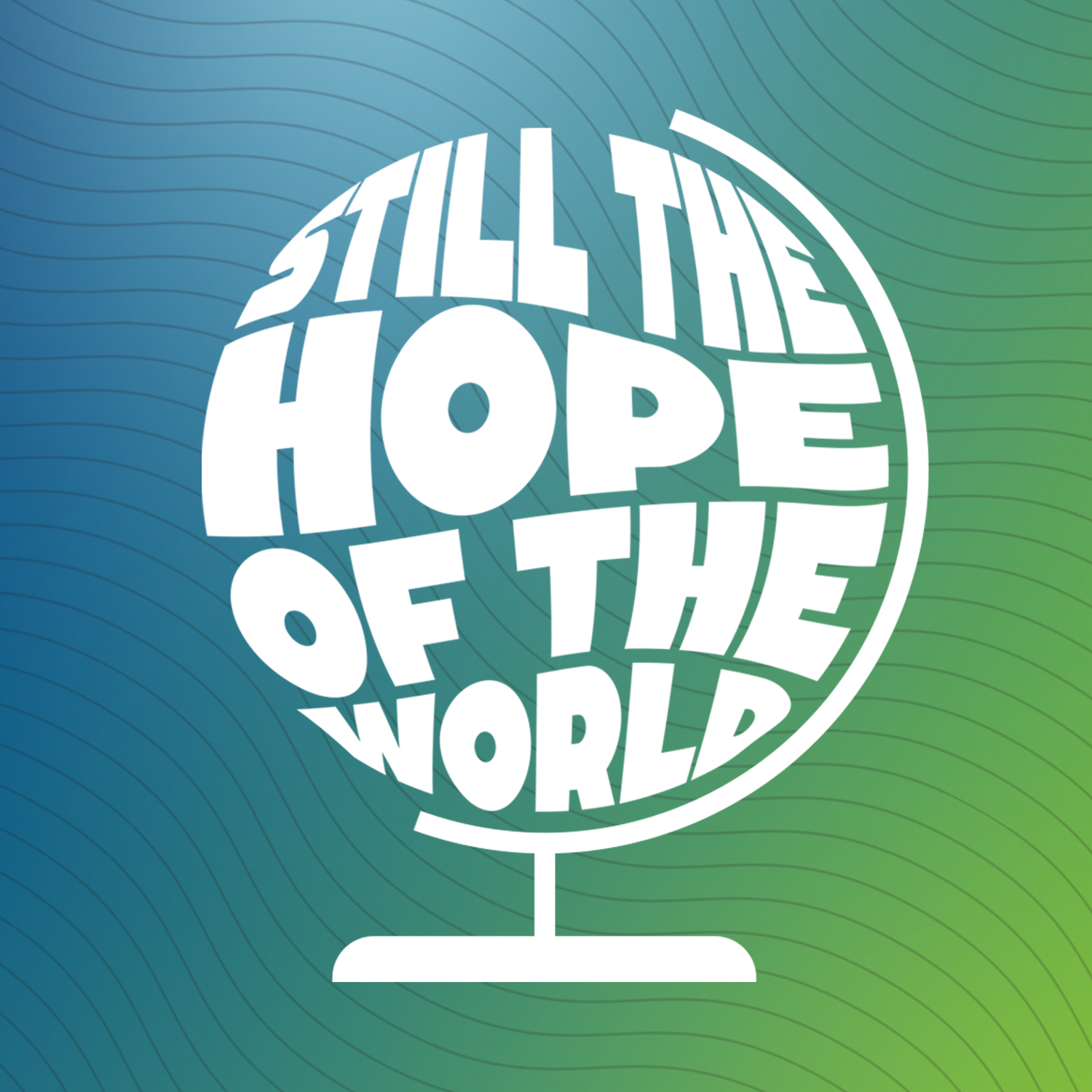 Still the Hope of the World - First Christian Church of Decatur